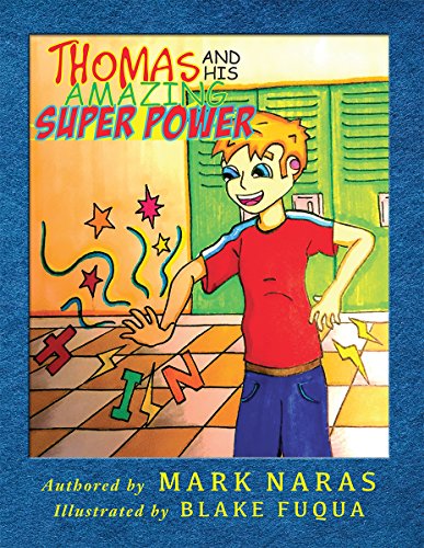 Amazon.com: Thomas and His Amazing Superpower eBook : Naras, Mark ...
