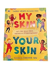 My Skin, Your Skin: Let's talk about race, racism and empowerment ...