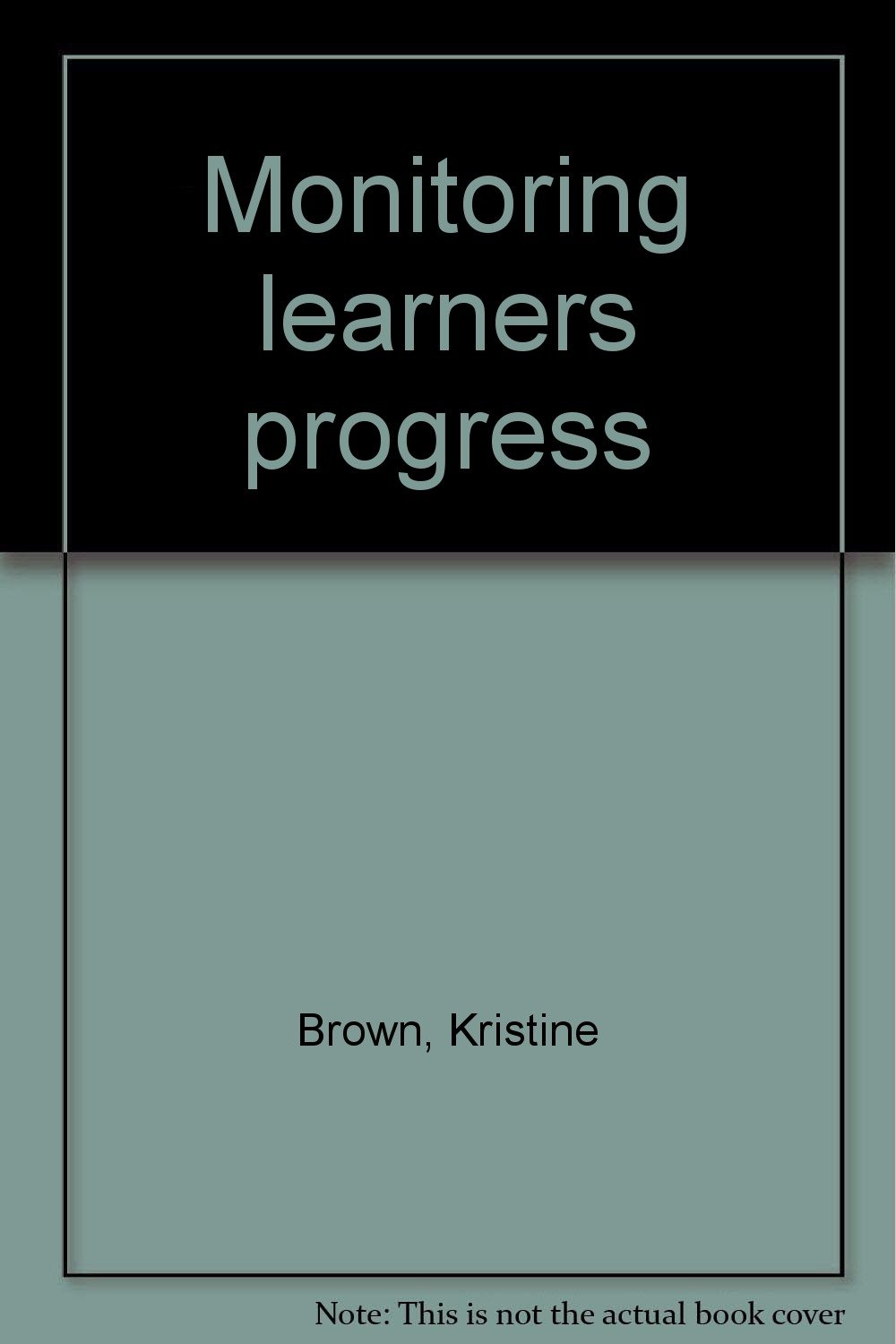 Monitoring Learner Progress (Professional Development Collection ...