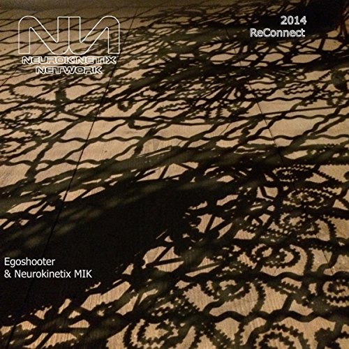 Amazon Music - Egoshooter & Neurokinetix Mikの2014 Reconnect - Amazon.co.jp