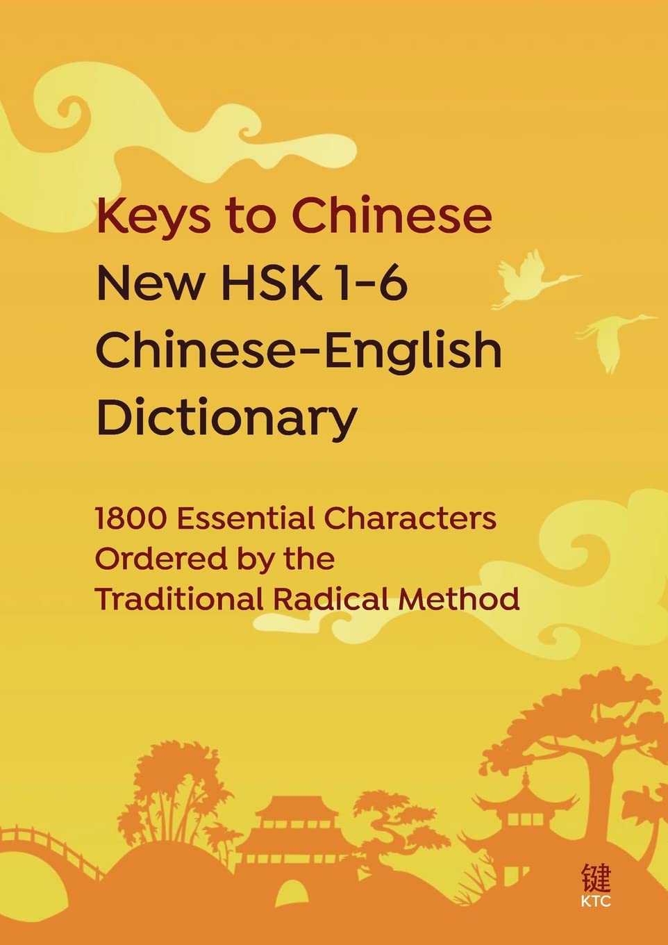 Buy Keys to Chinese New HSK 1-6 Chinese-English Dictionary: 1800 ...
