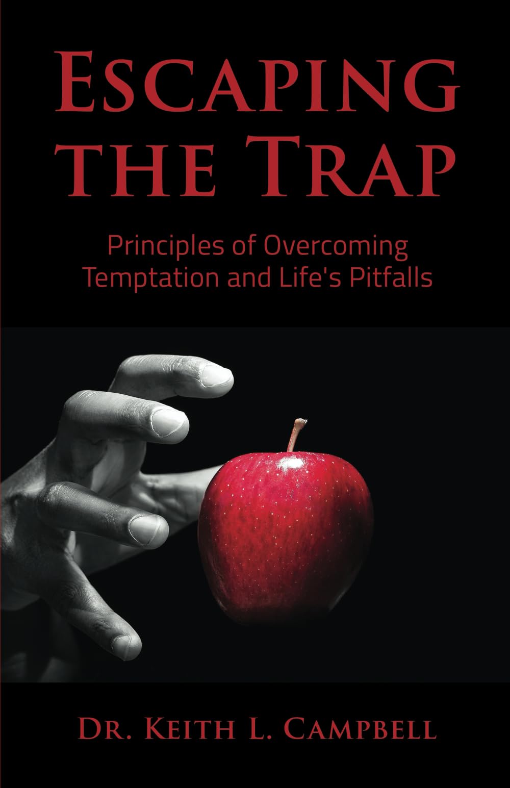 Escaping the Trap: Campbell, Dr. Keith L: 9798218538507: Amazon.com: Books