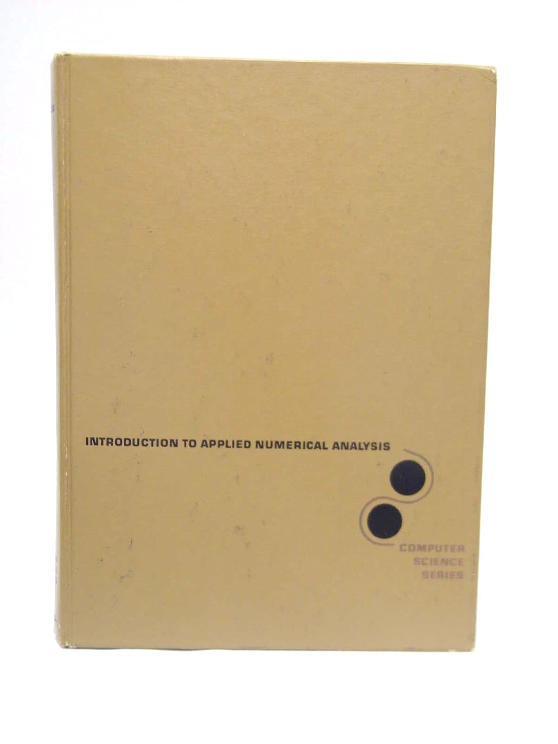 Introduction to Applied Numerical Analysis (International Series in ...