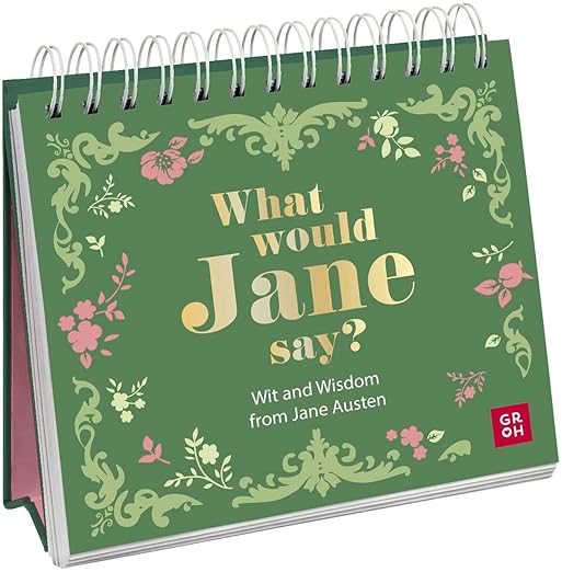 What would Jane say? Wit and Wisdom from Jane Austen: Decorative ...