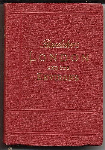 London and its Environs: Handbook for Travelers, with 9 maps and 19 ...