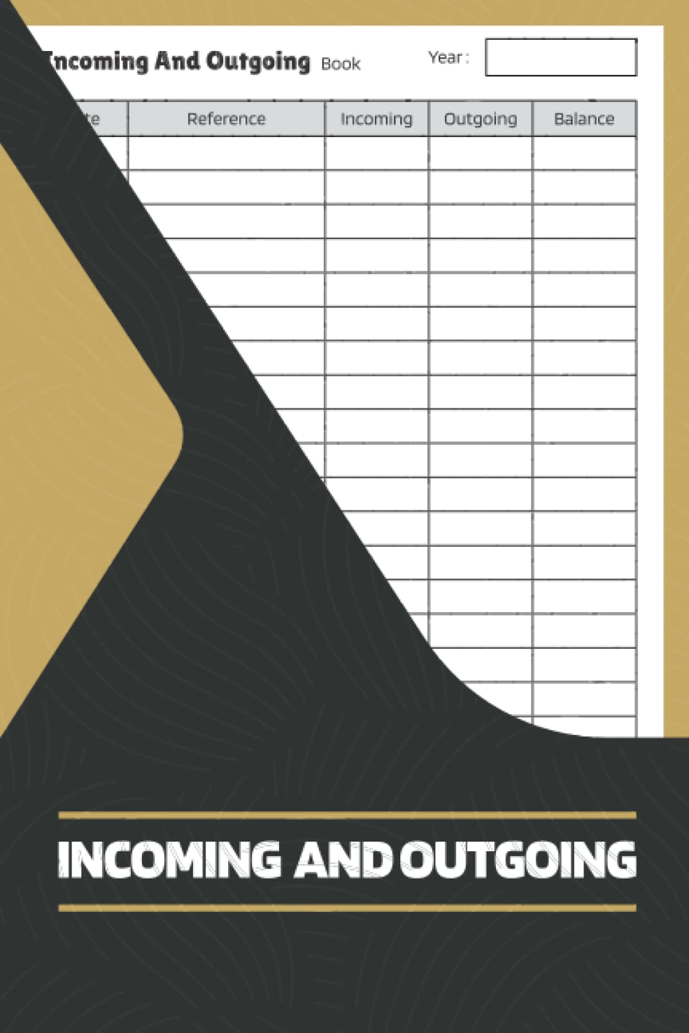 Incoming And Outgoing Book: Simple Income & Expenditure Ledger for ...