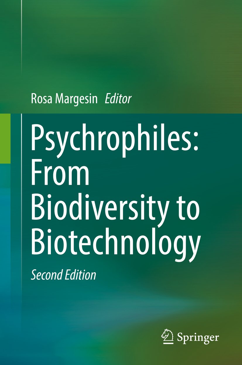 Psychrophiles: From Biodiversity to Biotechnology 2, Margesin, Rosa ...