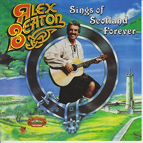 Play Alex Beaton Sings Of Scotland Forever by Alex Beaton on Amazon Music
