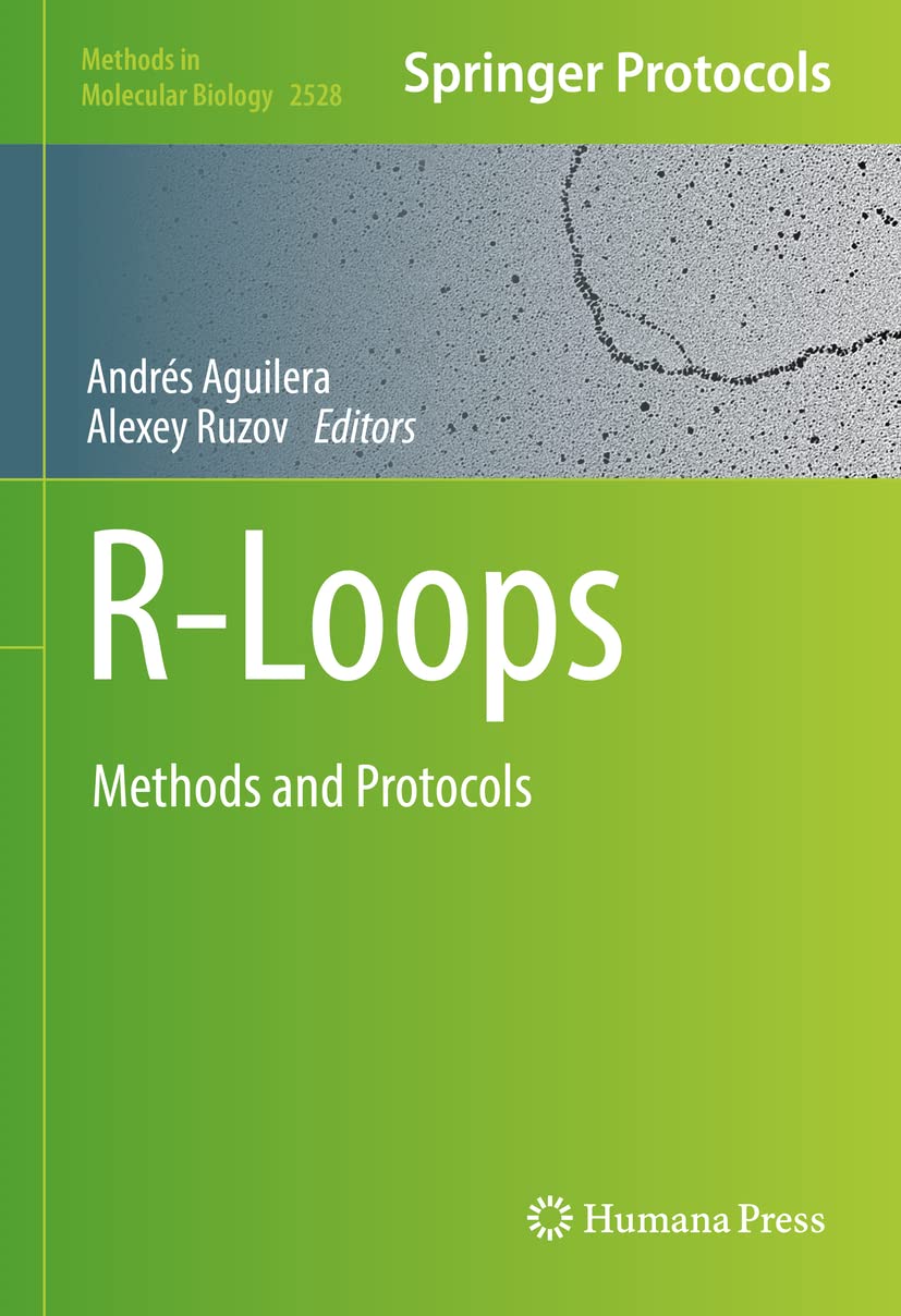 Buy R-Loops: Methods and Protocols: 2528 (Methods in Molecular Biology ...