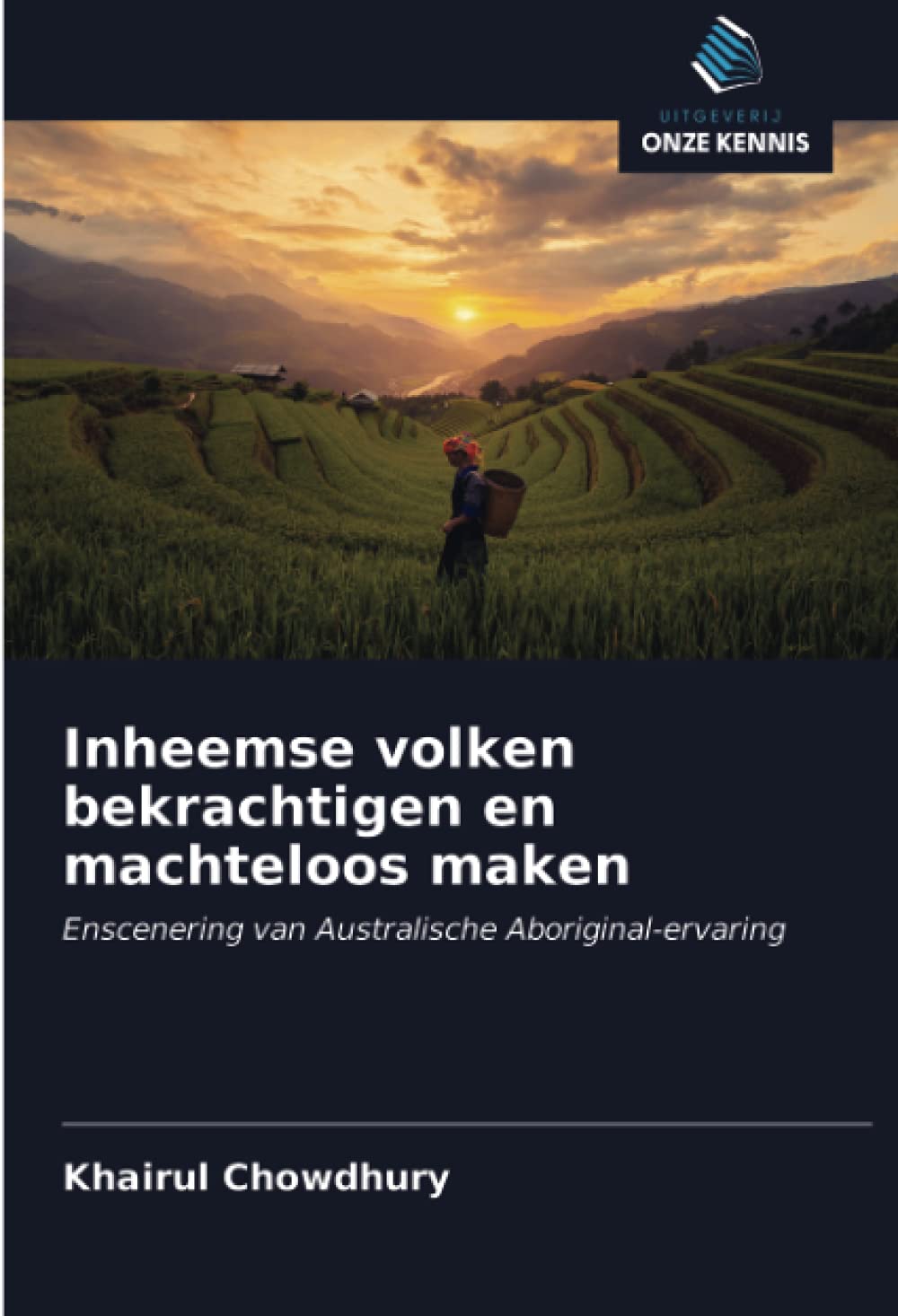 Buy Inheemse volken bekrachtigen en machteloos maken: Enscenering van ...