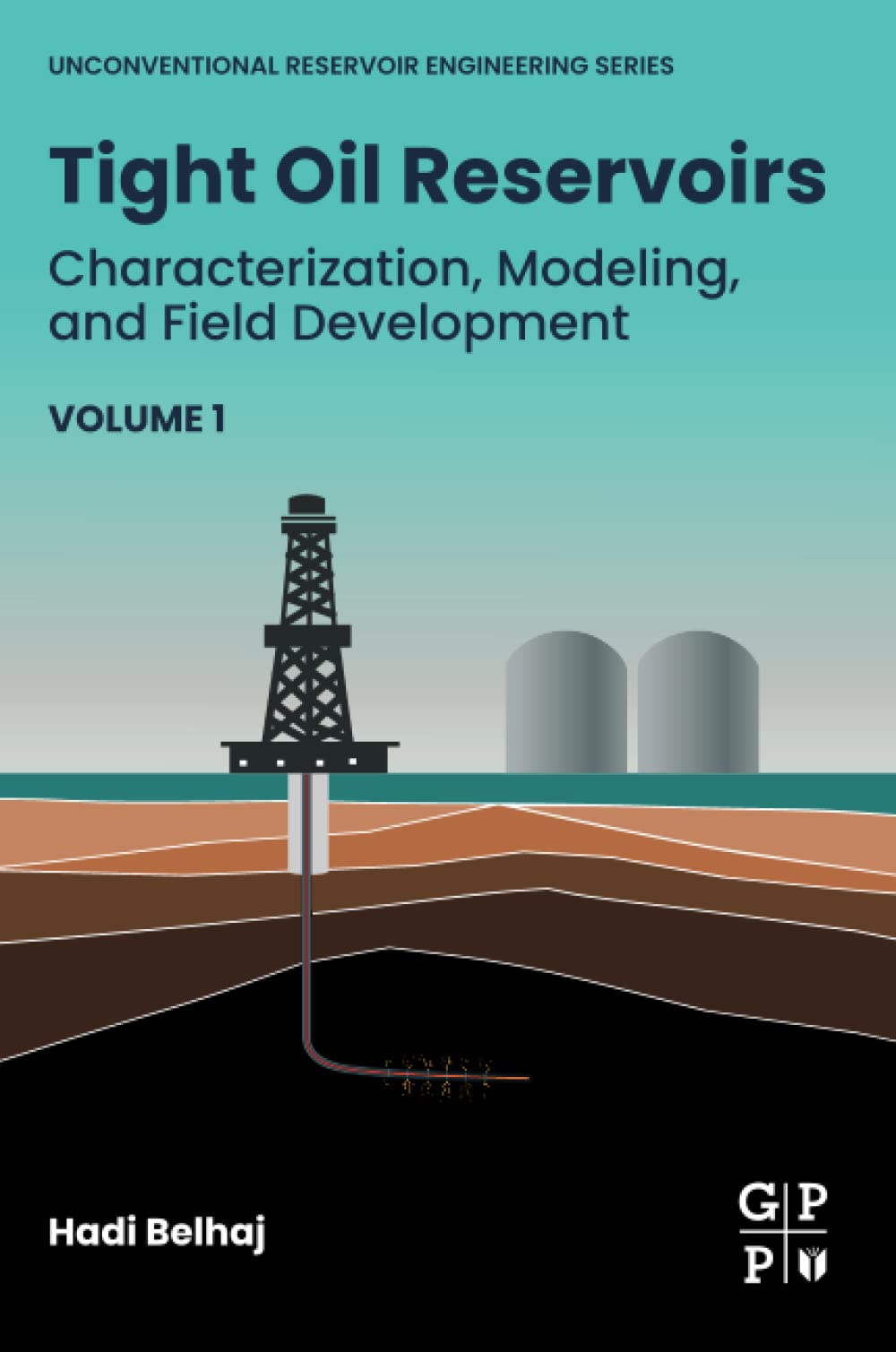 Tight Oil Reservoirs: Characterization, Modeling, and Field Development ...