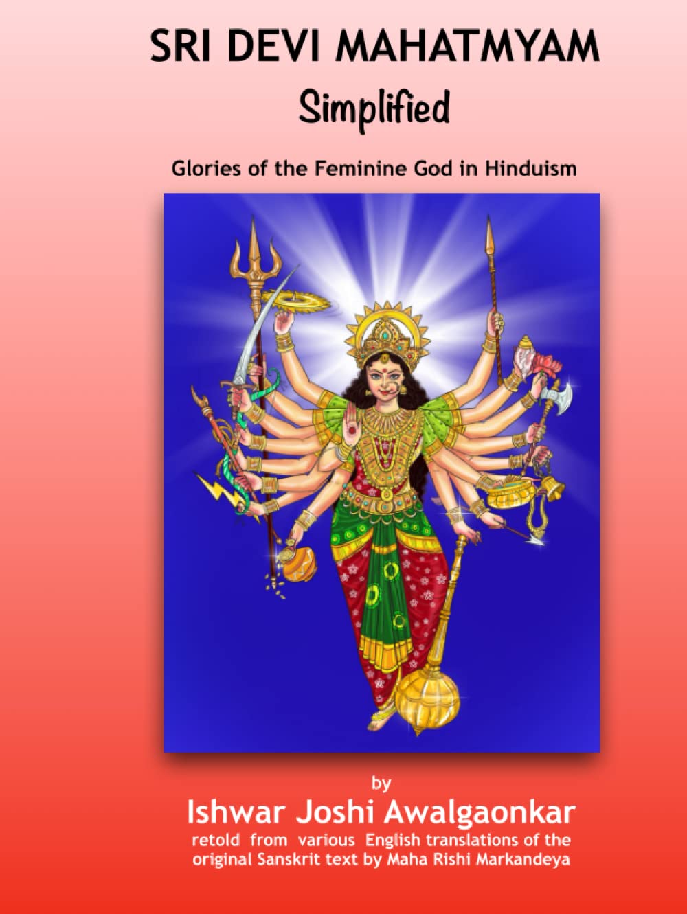 Sri Devi Mahatmyam for Kids: Glories of the Feminine God in Hinduism ...