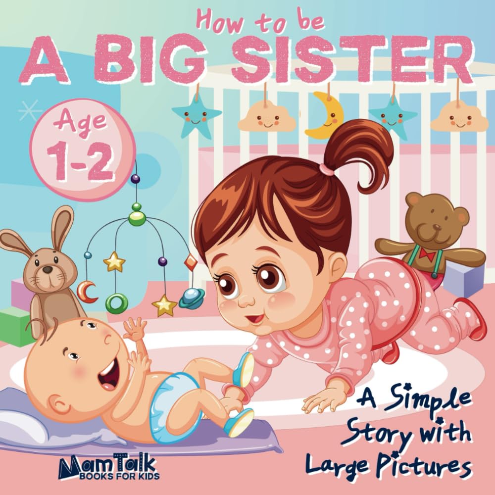 Amazon.com: How to Be a Big Sister Book for 1 and 2 Year Old Toddlers ...