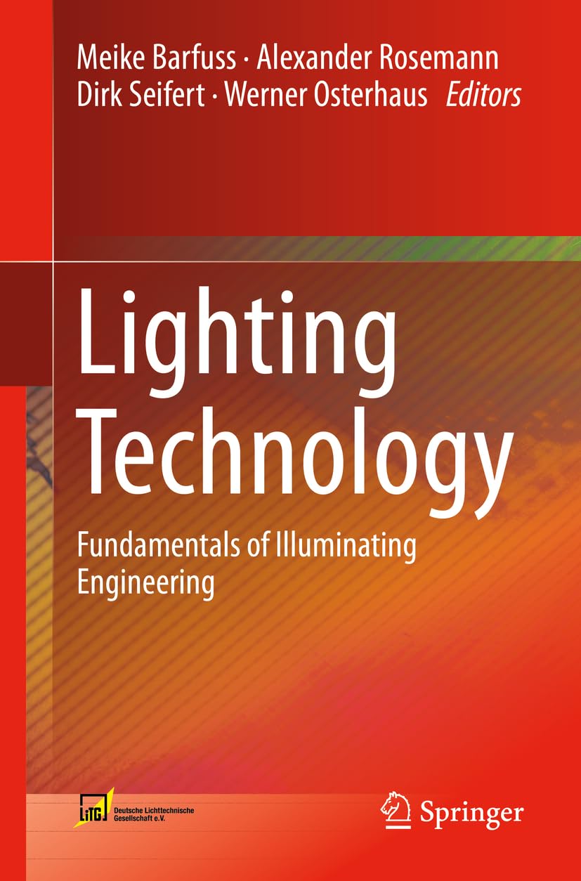 Lighting Technology: Fundamentals of Illuminating Engineering: Barfuss ...