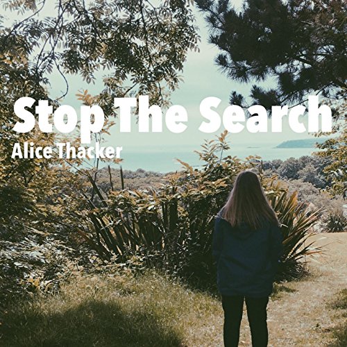 Amazon Music - Alice ThackerのStop The Search - Amazon.co.jp