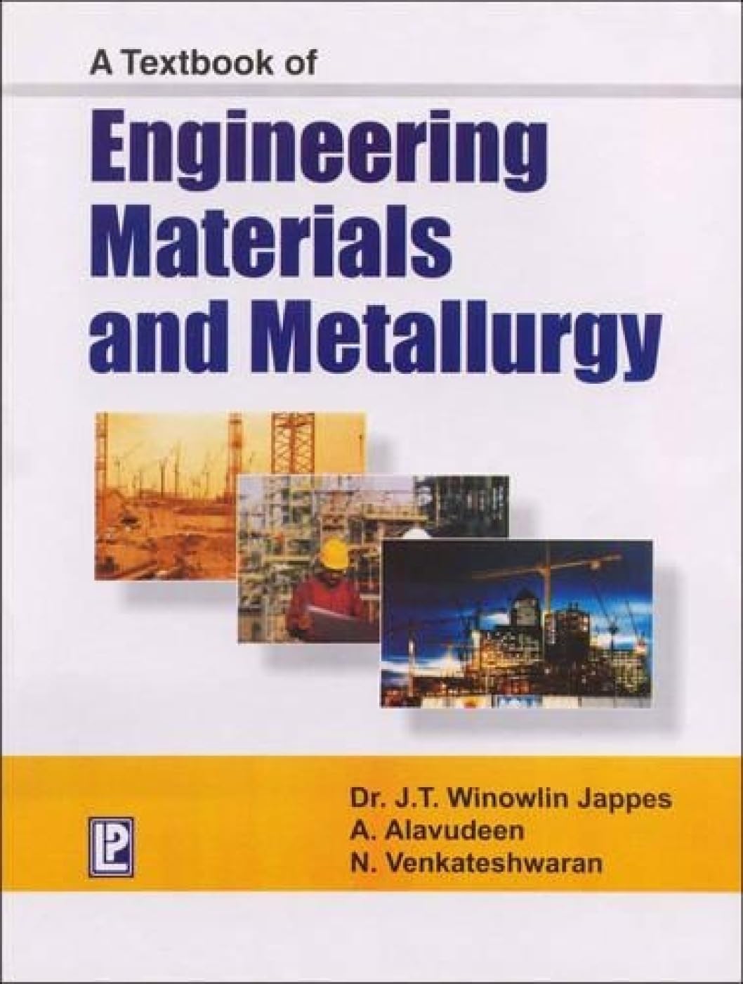 A Textbook of Engineering Materials and Metallurgy : Alavdeen, A ...