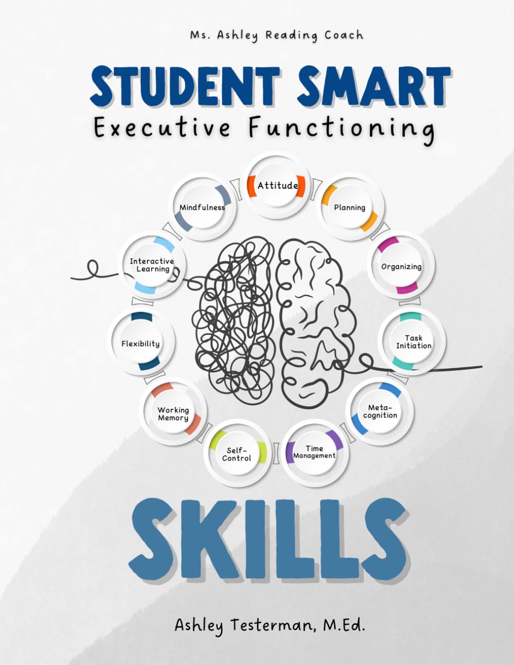 Student Smart Skills: Developing Executive Functioning Skills ...