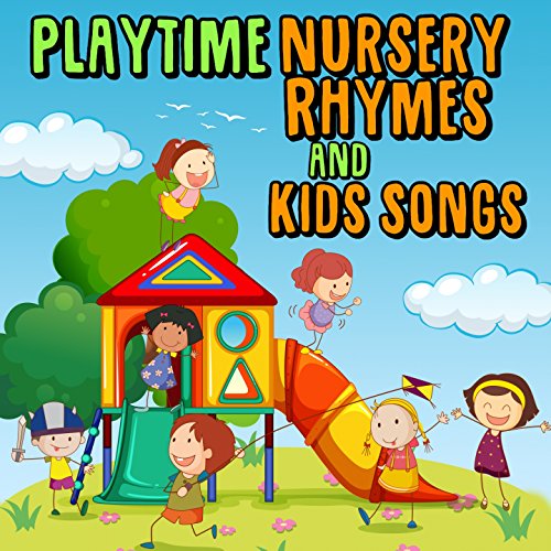 Playtime Nursery Rhymes and Kids Songs by Nursery Rhymes & Kids Songs ...