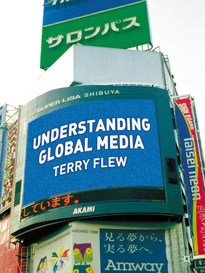 Understanding Global Media: Flew, Terry: 9781403920492: Amazon.com: Books