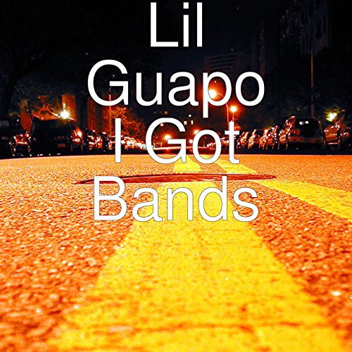 Play I Got Bands by Lil Guapo on Amazon Music