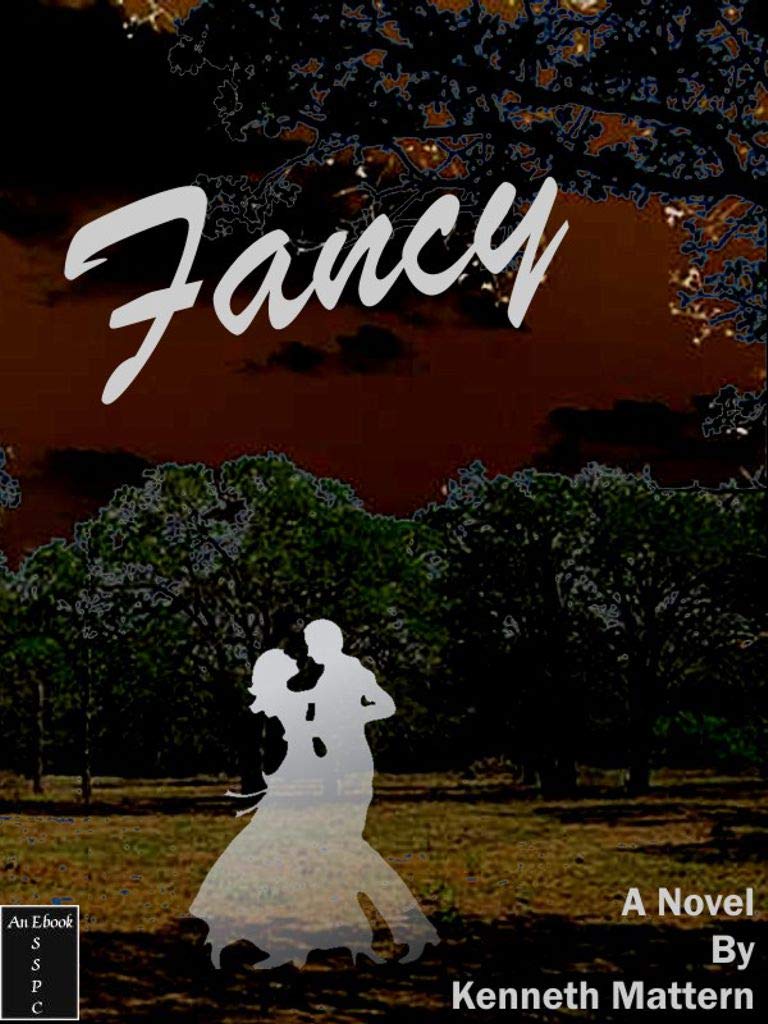 Fancy - Kindle edition by Mattern, Kenneth. Literature & Fiction Kindle ...