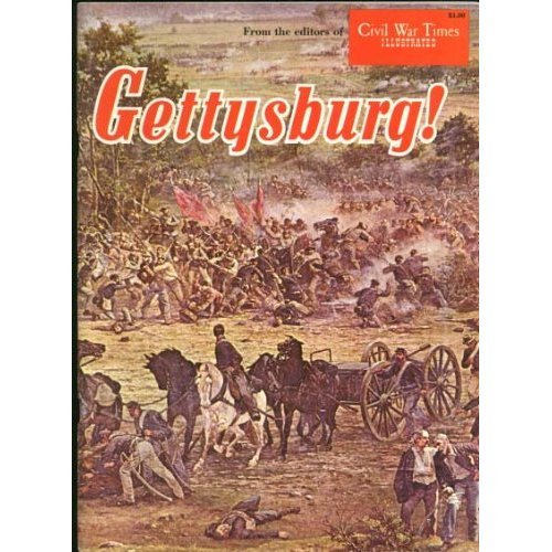 "Gettysburg" Civil War Times Special Issue (1968 Reprint of the 1963 ...