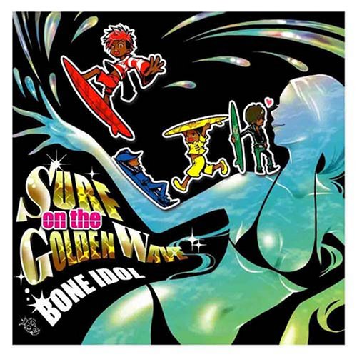 BONE IDOL - SURF ON THE GOLDEN WAVE - Amazon.com Music
