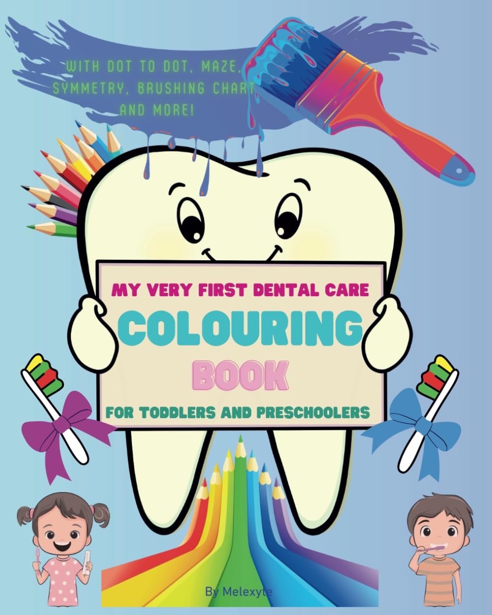 My very first dental care colouring book for toddlers and preschoolers ...