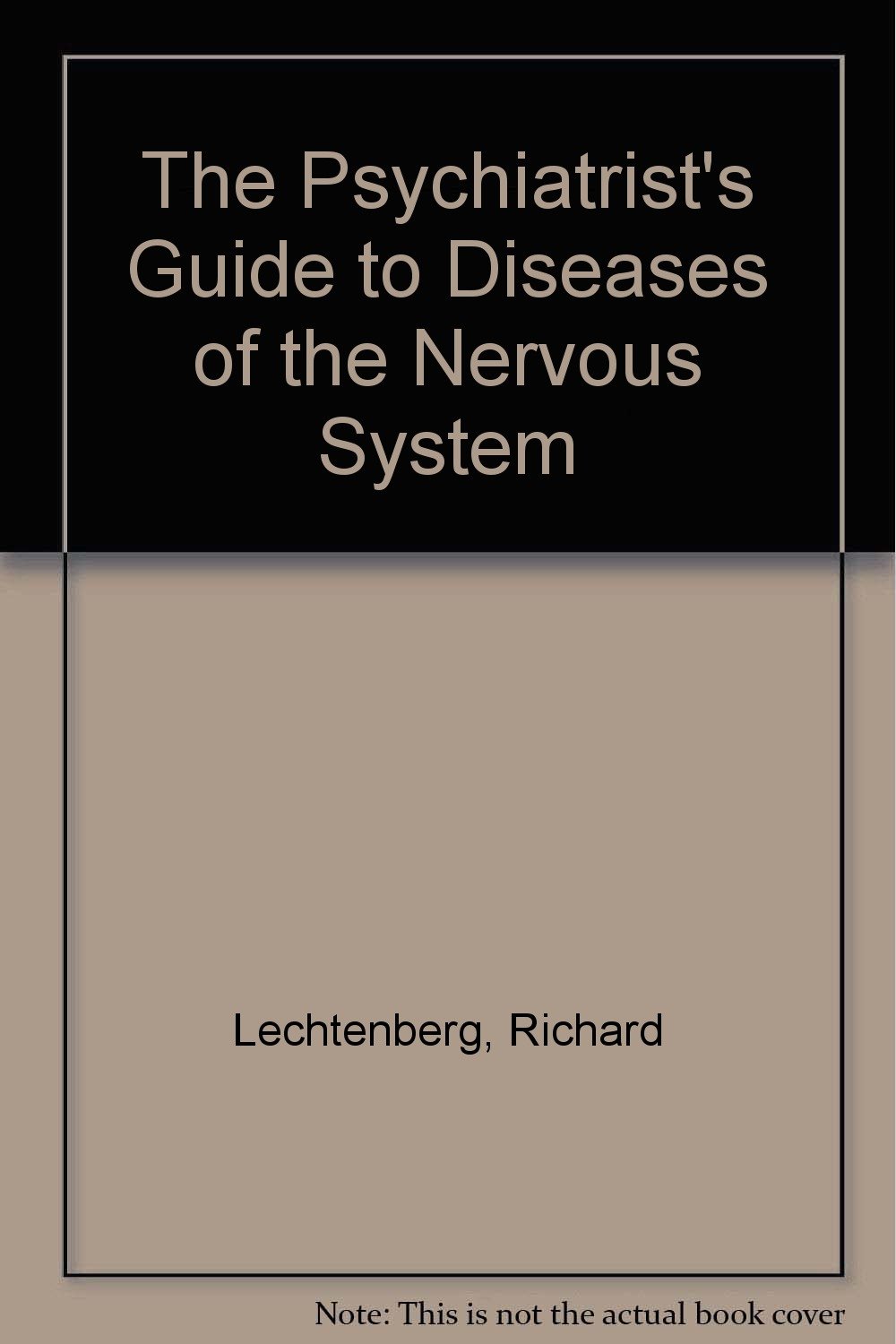 The Psychiatrist's Guide to Diseases of the Nervous System: Amazon.co ...