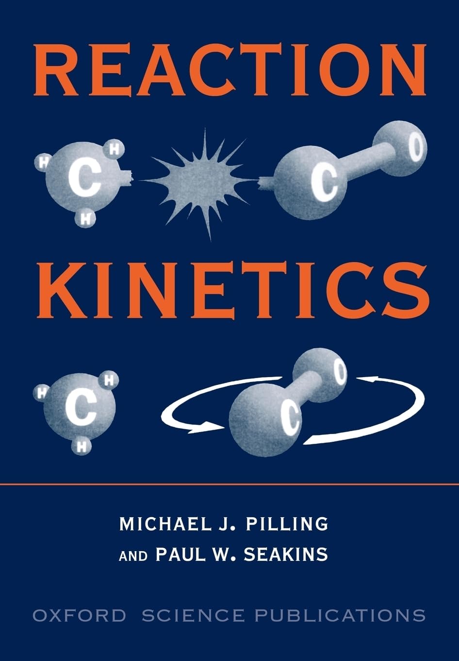 Reaction Kinetics (Oxford Science Publications): Pilling, Michael J ...