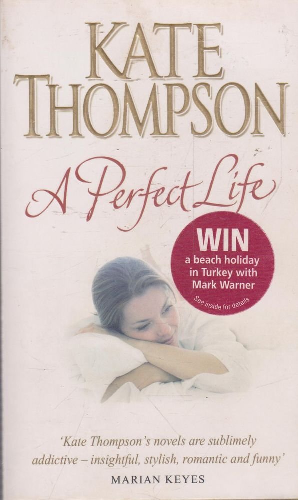 A Perfect Life: Kate Thompson: 9780553815771: Amazon.com: Books