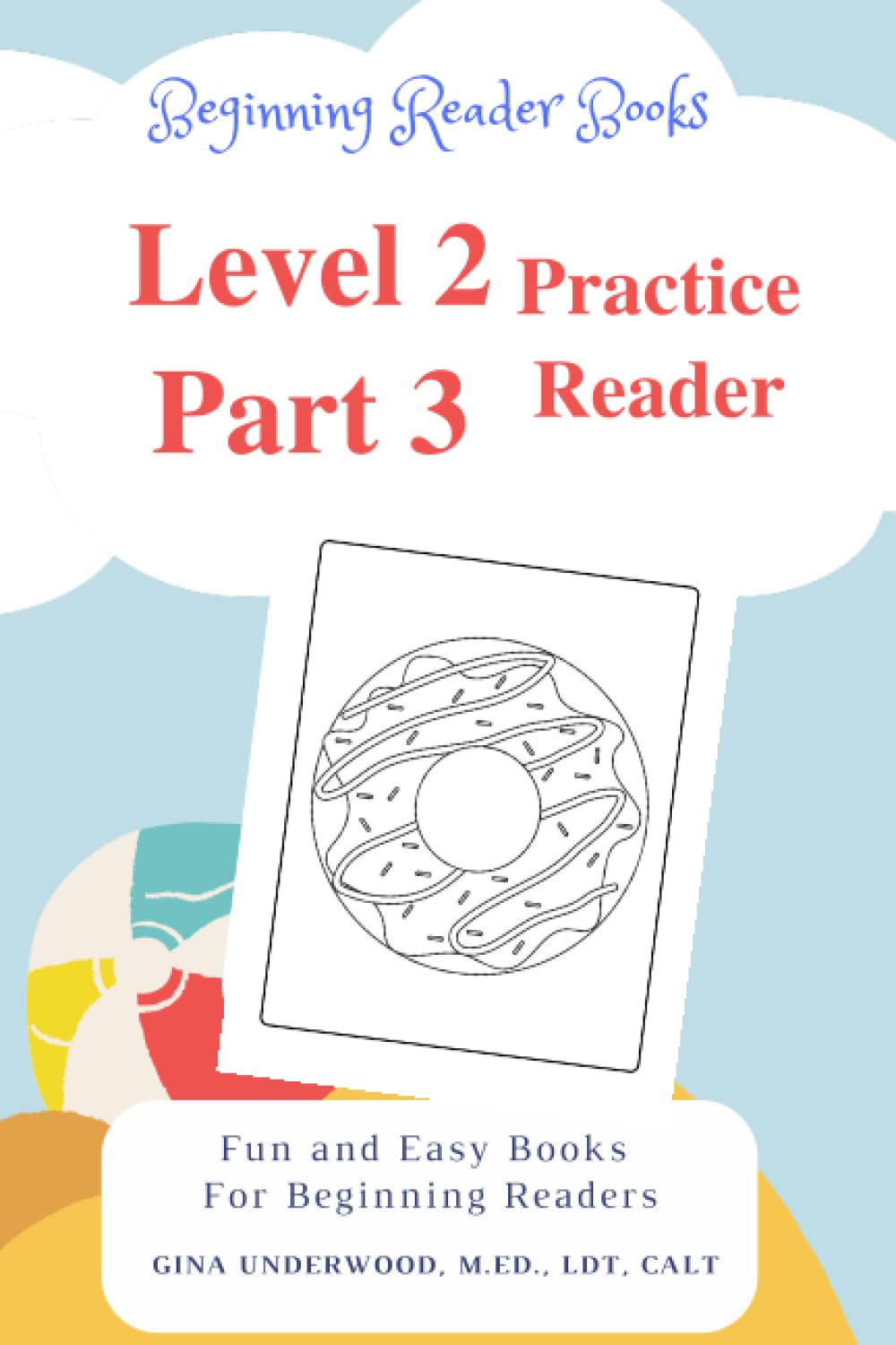 Beginning Reader Books Level 2 Part 3 Practice Reader: Fun and Easy ...