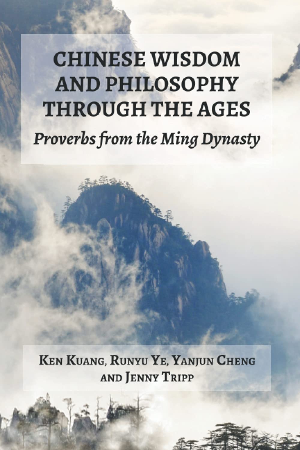 Chinese Wisdom and Philosophy Through The Ages: Proverbs from the Ming ...