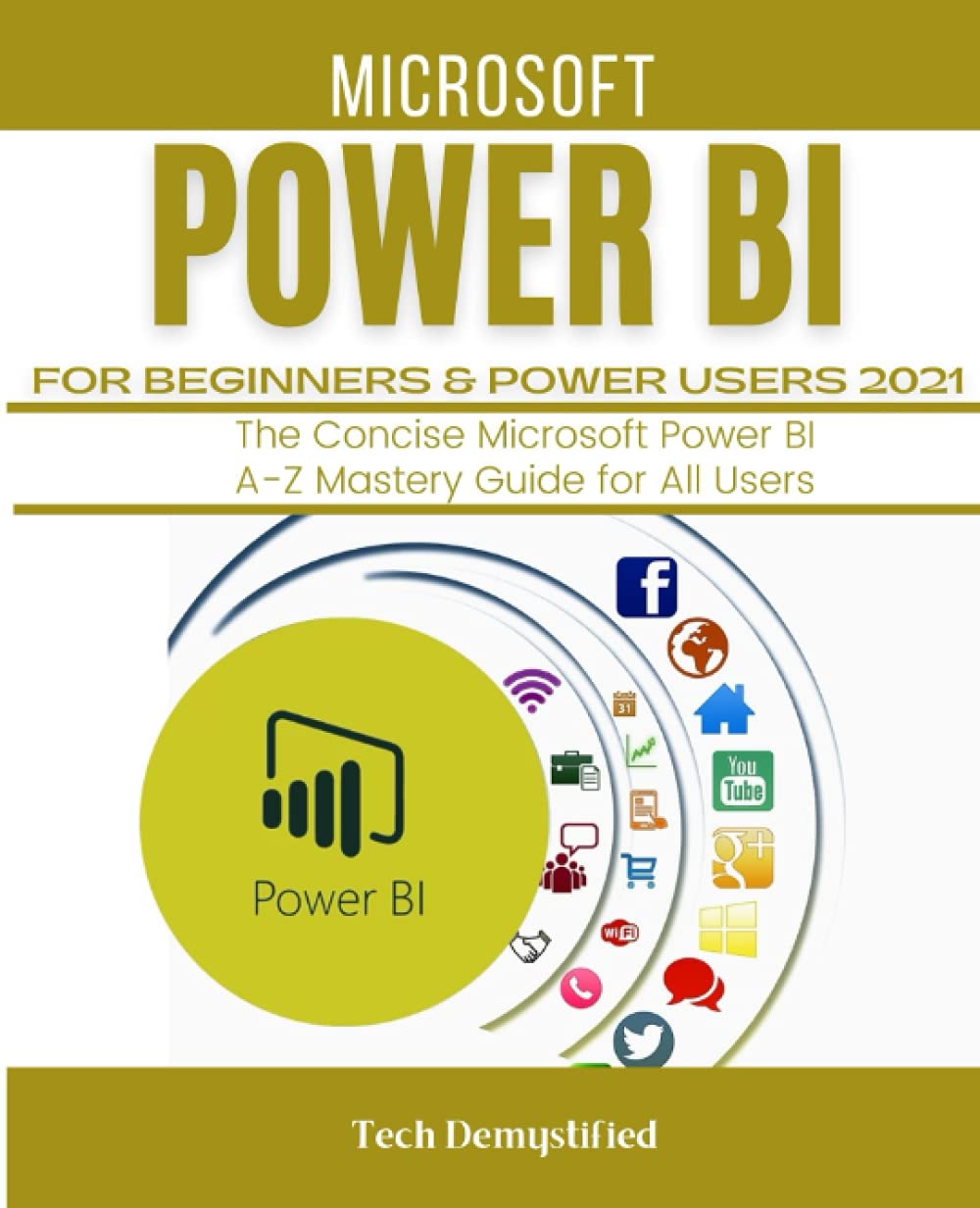 Independently Published Microsoft Power Bi For Beginners And Power ...