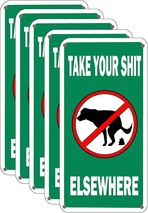 Amazon.com : WOSTOD Funny Saying"Take Your Shit Elsewhere" No Dog Poop ...