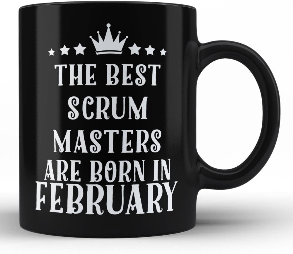 Amazon.com: Home Of Merch Best Scrum Masters Are Born In February Mug ...