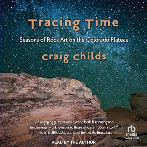 Amazon.com: Tracing Time: Seasons of Rock Art on the Colorado Plateau ...