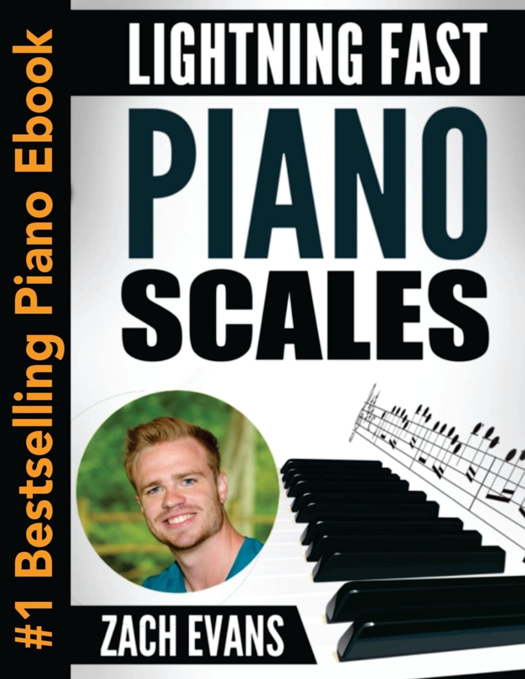 Lightning Fast Piano Scales: A Proven Method to Get Fast Piano Scales ...