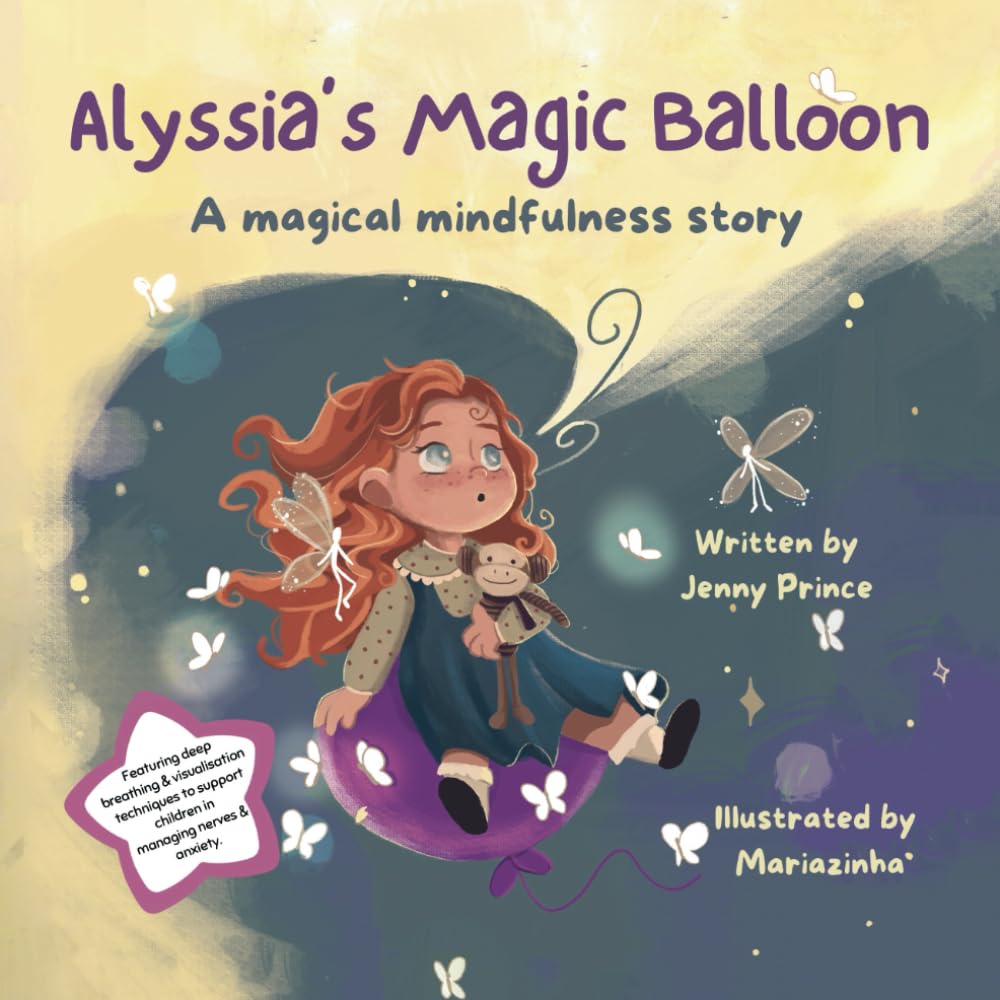 Alyssia’s Magic Balloon: A Magical Mindfulness Story Featuring ...