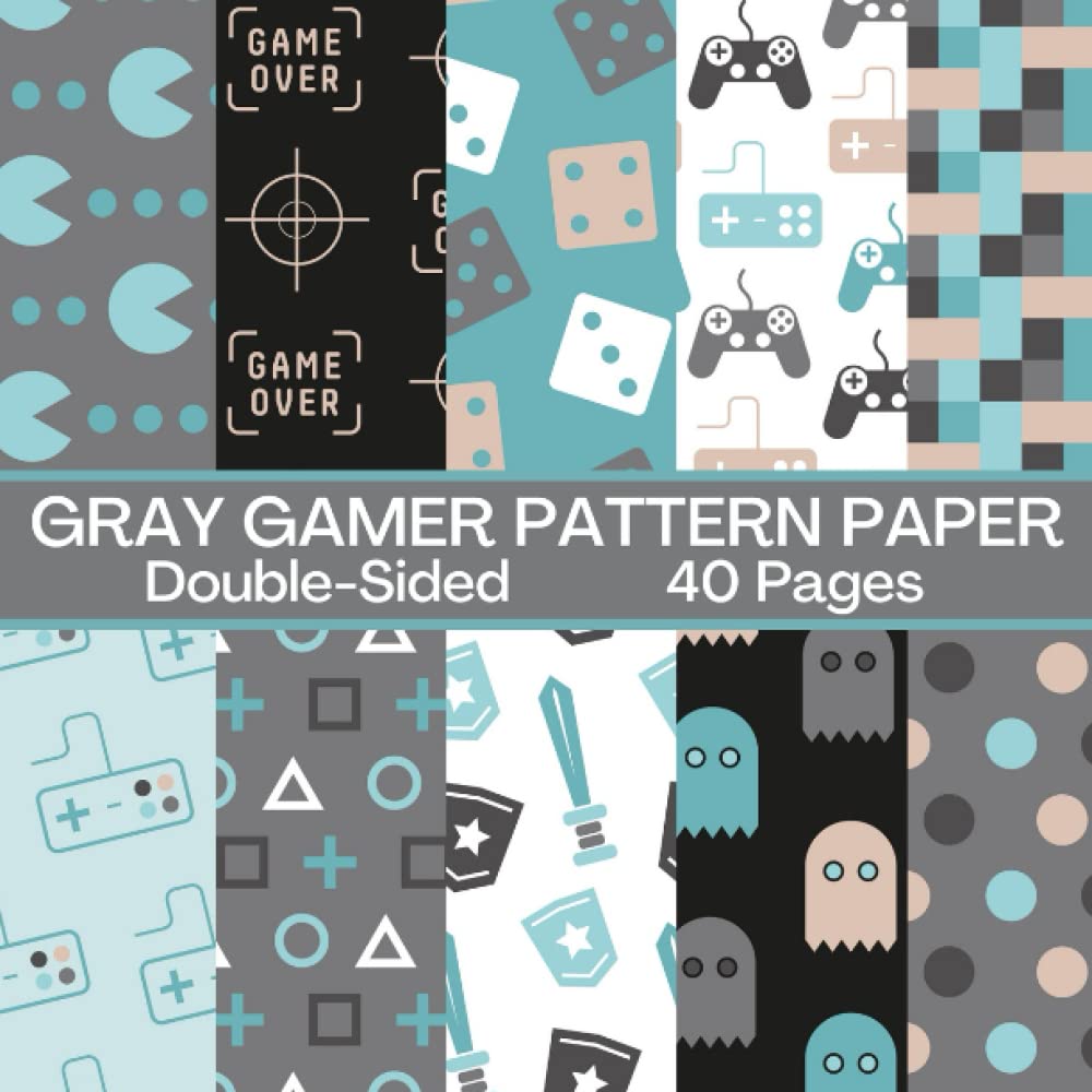 Gray Gamer Scrapbook Paper 40 Pages 20 Sheets: Gaming Pattern Paper ...