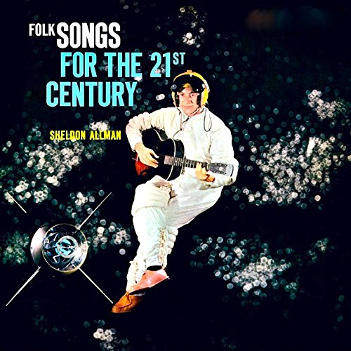 Amazon MusicでSheldon AllmanのFolk Songs for the 21st Centuryを再生する