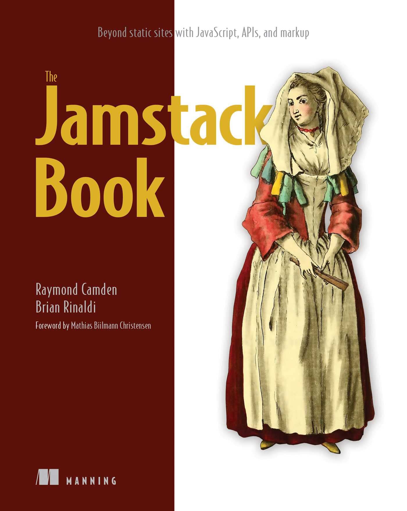 The Jamstack Book: Beyond static sites with JavaScript, APIs, and ... The Jamstack Book: Beyond static sites with JavaScript, APIs, and ...