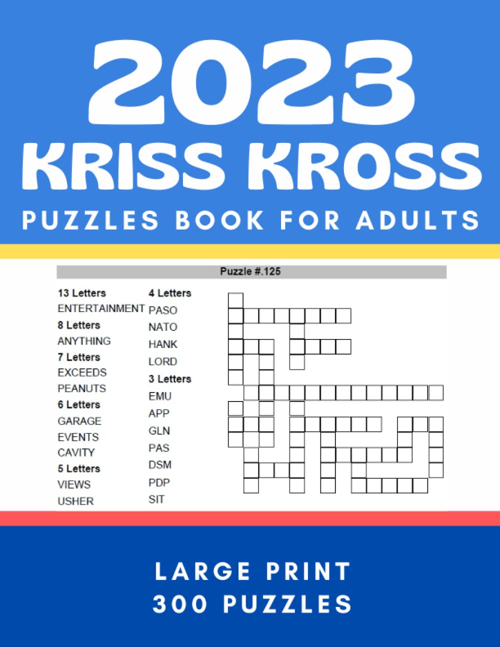 2023 Kriss Kross puzzle book for adults: 300 Criss Cross puzzles with ...