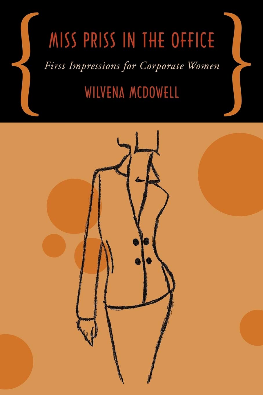 Miss Priss In The Office First Impressions For Corporate Women ...