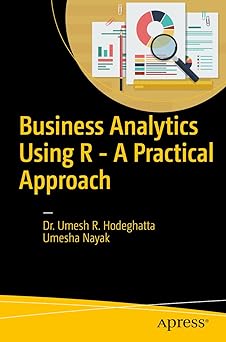 Business Analytics Using R - A Practical Approach eBook : Hodeghatta, Umesh R, Nayak, Umesha ...