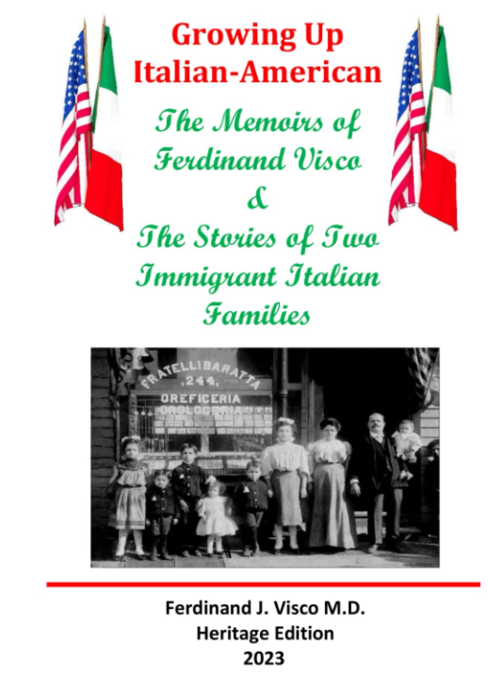Amazon.com: Growing Up Italian-American: The Memoirs of Ferdinand Visco ...