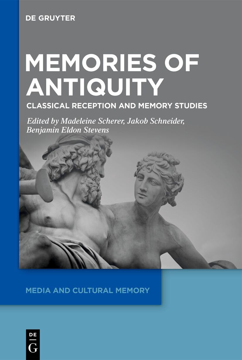 Amazon.com: Memories of Antiquity: Classical Reception and Memory ...