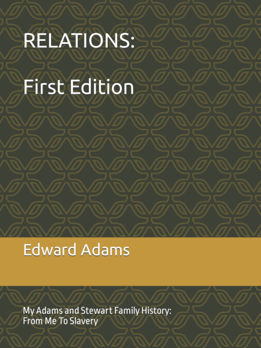 Amazon.com: RELATIONS: First Edition: My Adams and Stewart Family ...