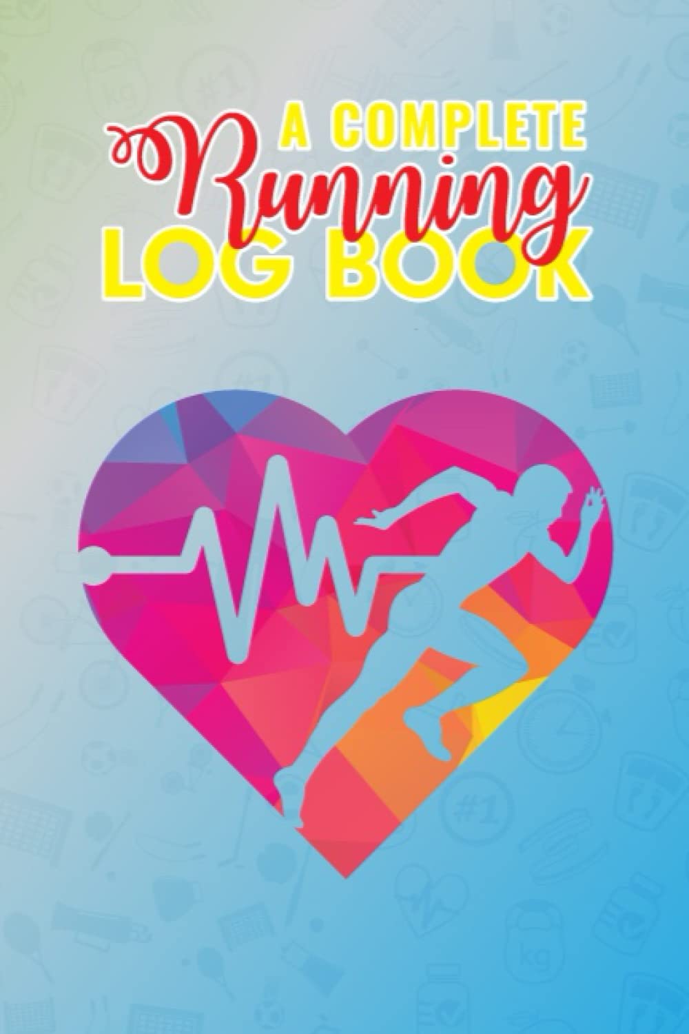 A Complete Running Log Book: Your personal running logbook planner to ...