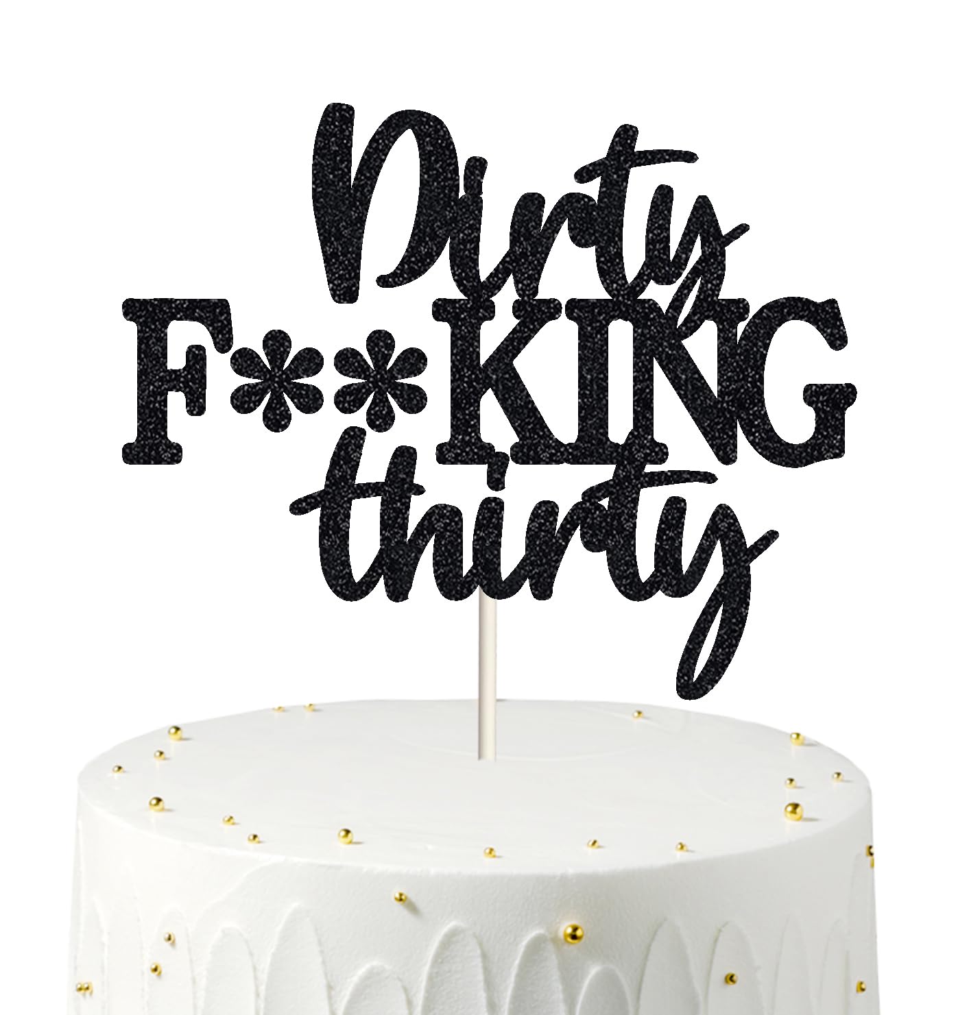 Snapklik.com : Dirty Thirty Birthday Cake Toppers-Black Double Sided ...